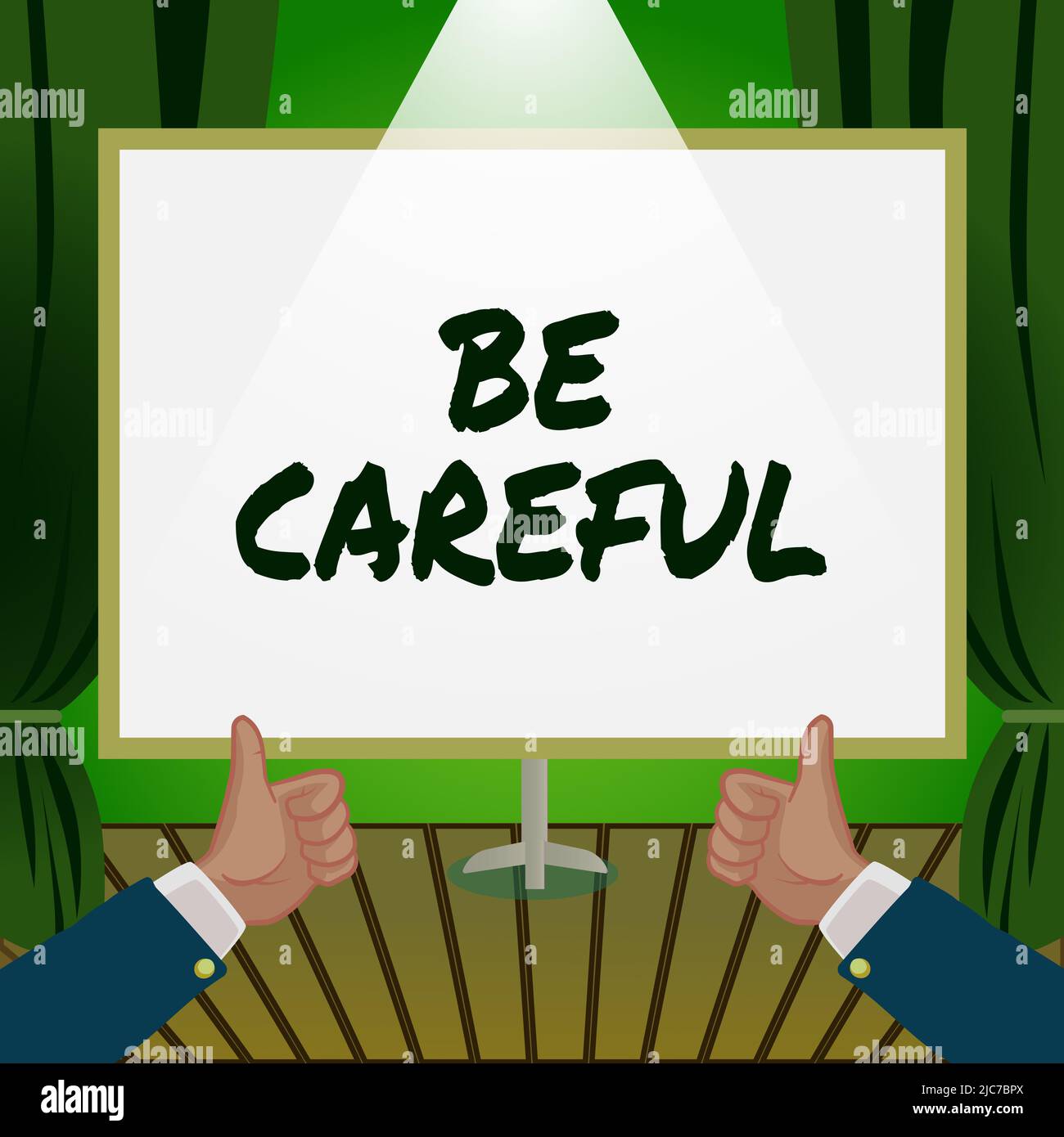 Text sign showing Be Careful. Conceptual photo making sure of avoiding ...