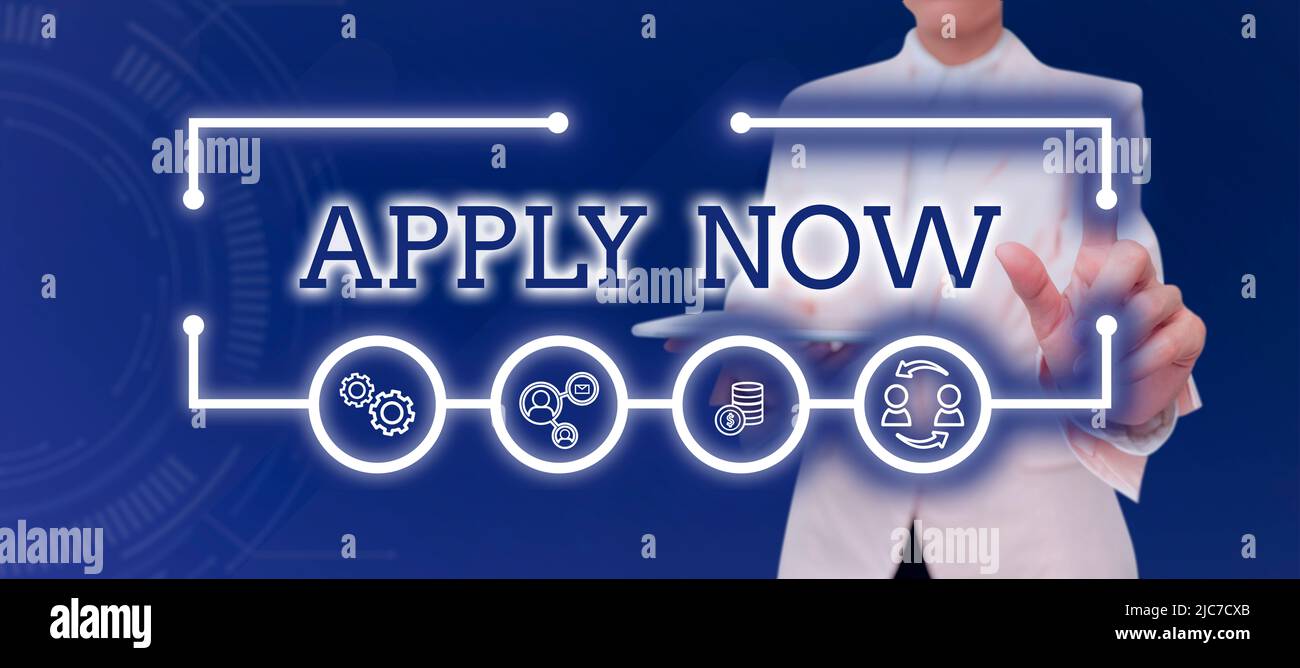 Hand writing sign Apply Now. Word Written on An act of a person to ...