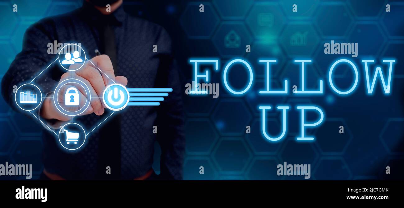 Text caption presenting Follow Up. Word Written on Additional info or ...