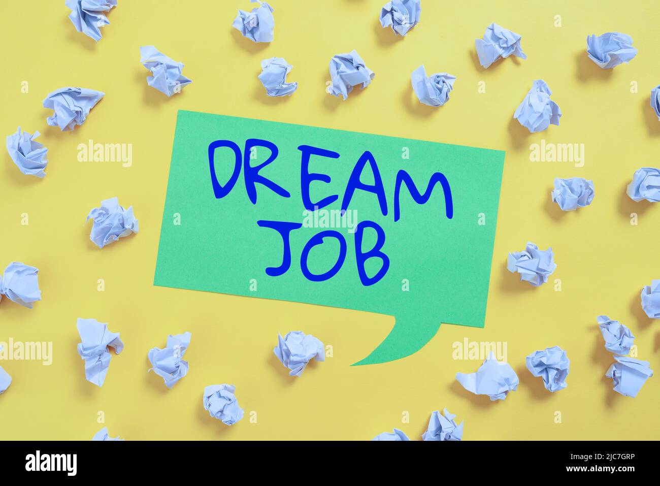 Writing displaying text Dream Job. Conceptual photo An act that is paid ...