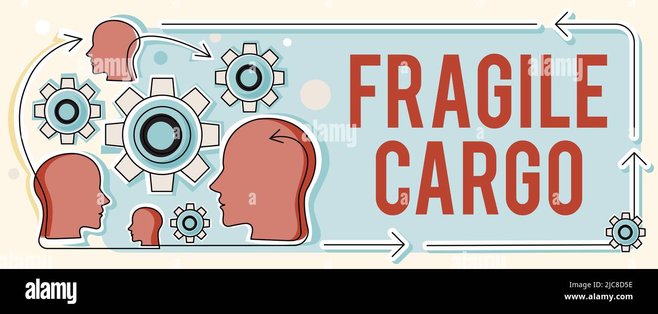 Text sign showing Fragile Cargo. Business overview Breakable Handle ...