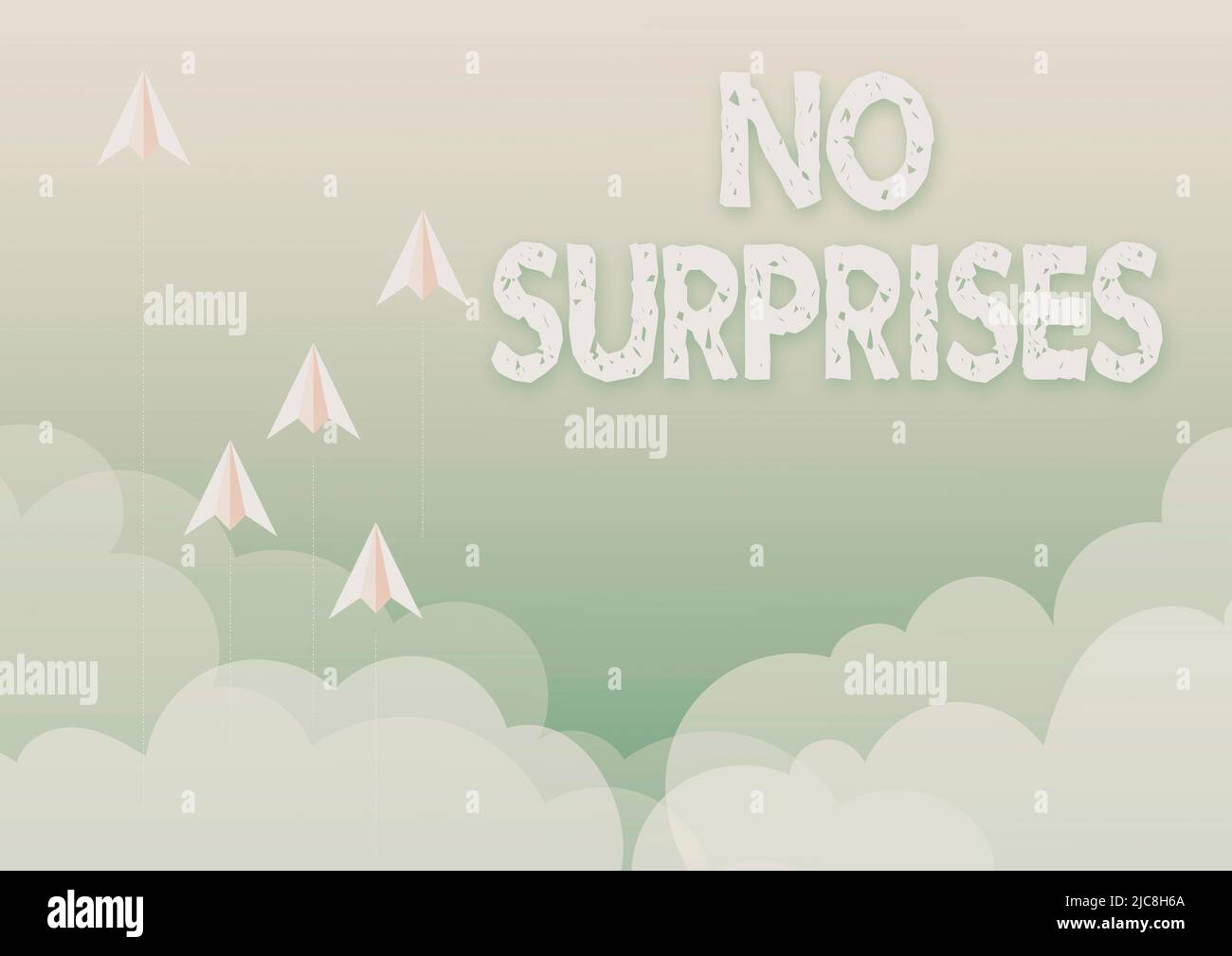 Sign displaying No Surprises. Conceptual photo Presupposed Eventual ...