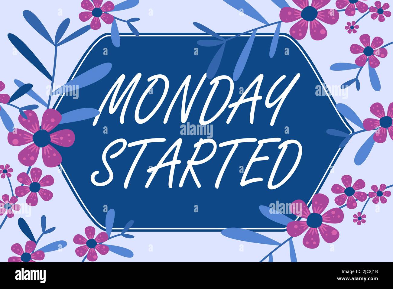 Conceptual display Monday Started. Business idea getting ready for new ...