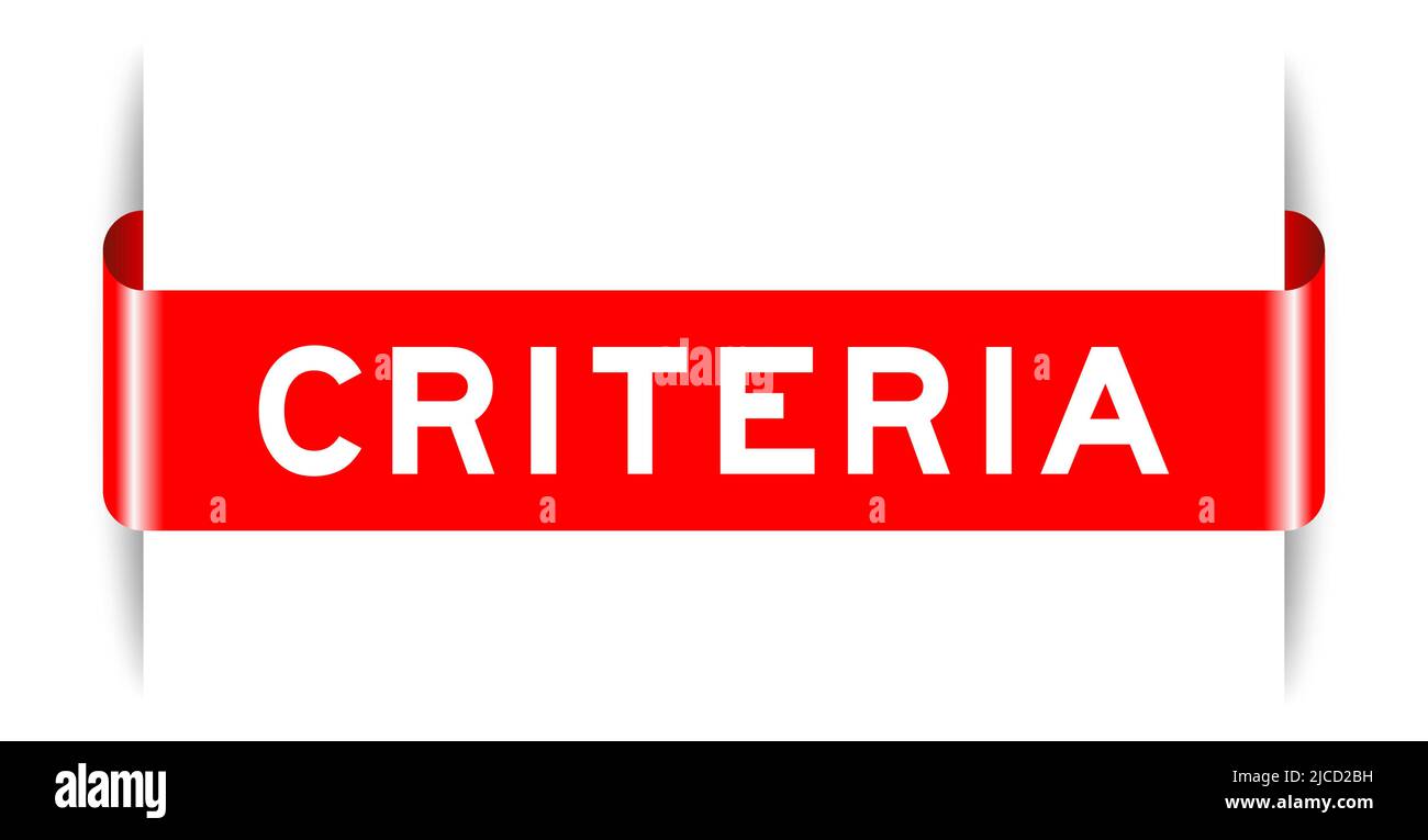 Red color inserted label banner with word criteria on white background ...