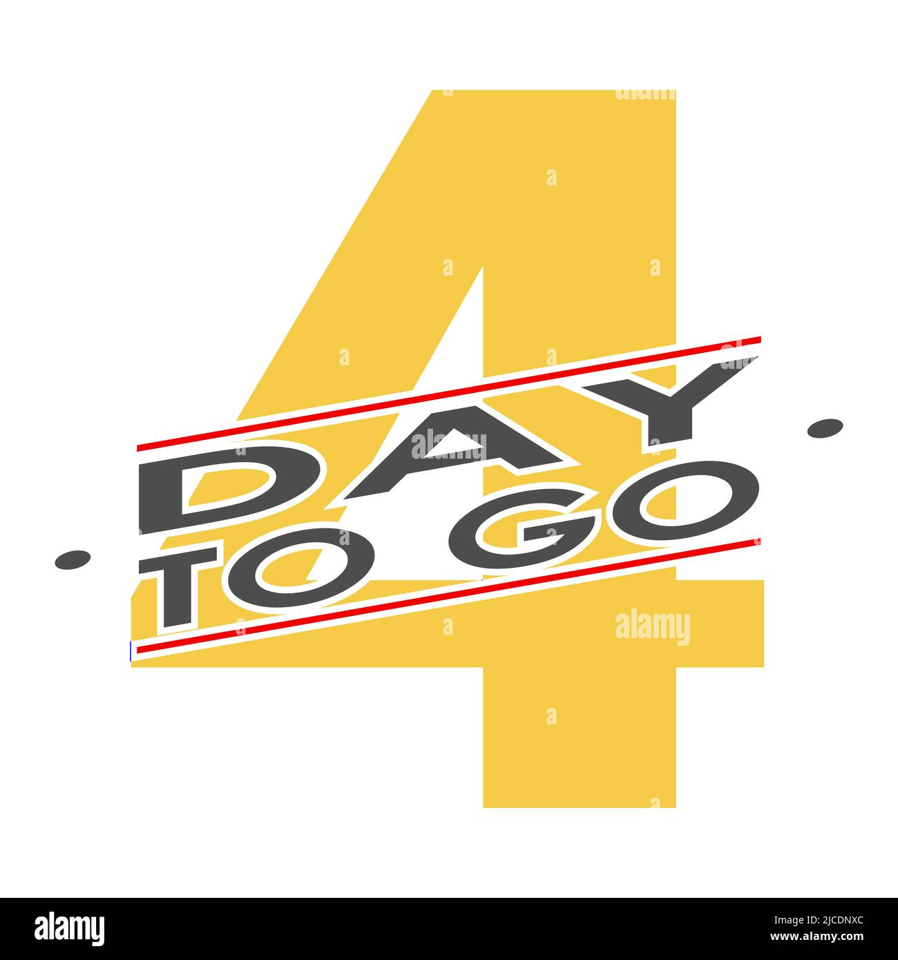 4 days to go. A stylized countdown icon or banner. Vector illustration ...