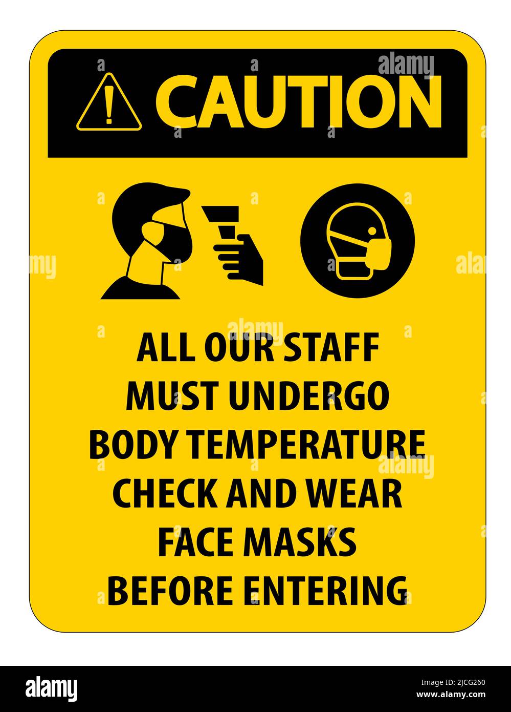 Caution Staff Must Undergo Temperature Check Sign on white background ...