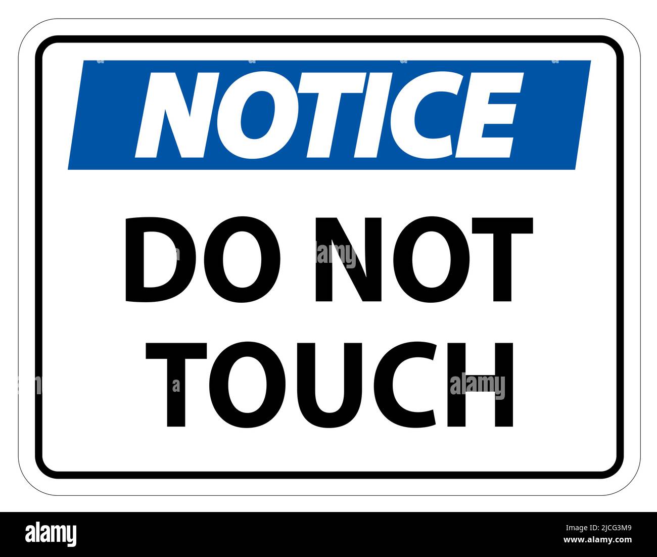 Notice sign do not touch and please do not touch Stock Vector Image & Art - Alamy