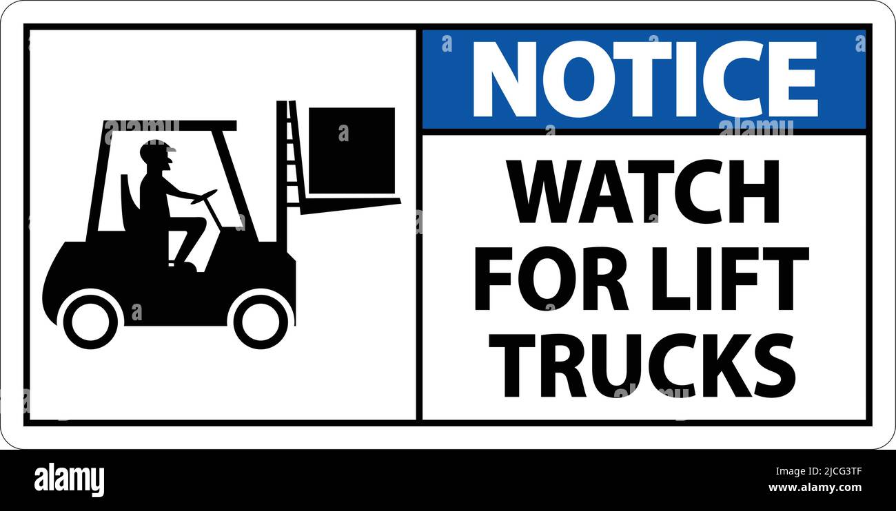 Notice Watch For Lift Trucks Sign On White Background Stock Vector ...