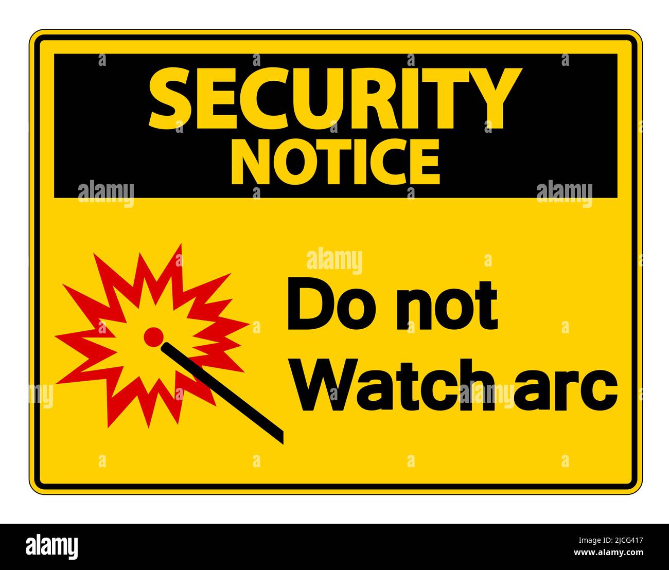Security notice Do Not Watch Arc Symbol Sign on white background,Vector ...