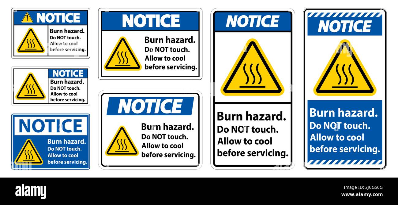 Notice Burn hazard safety,Do not touch label Sign on white background ...