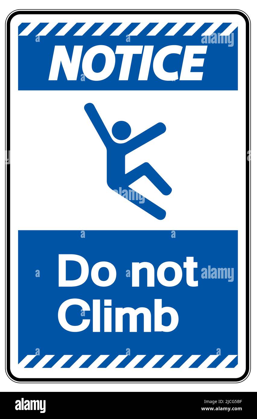 Notice Do Not Climb Symbol Sign on White Background Stock Vector Image ...