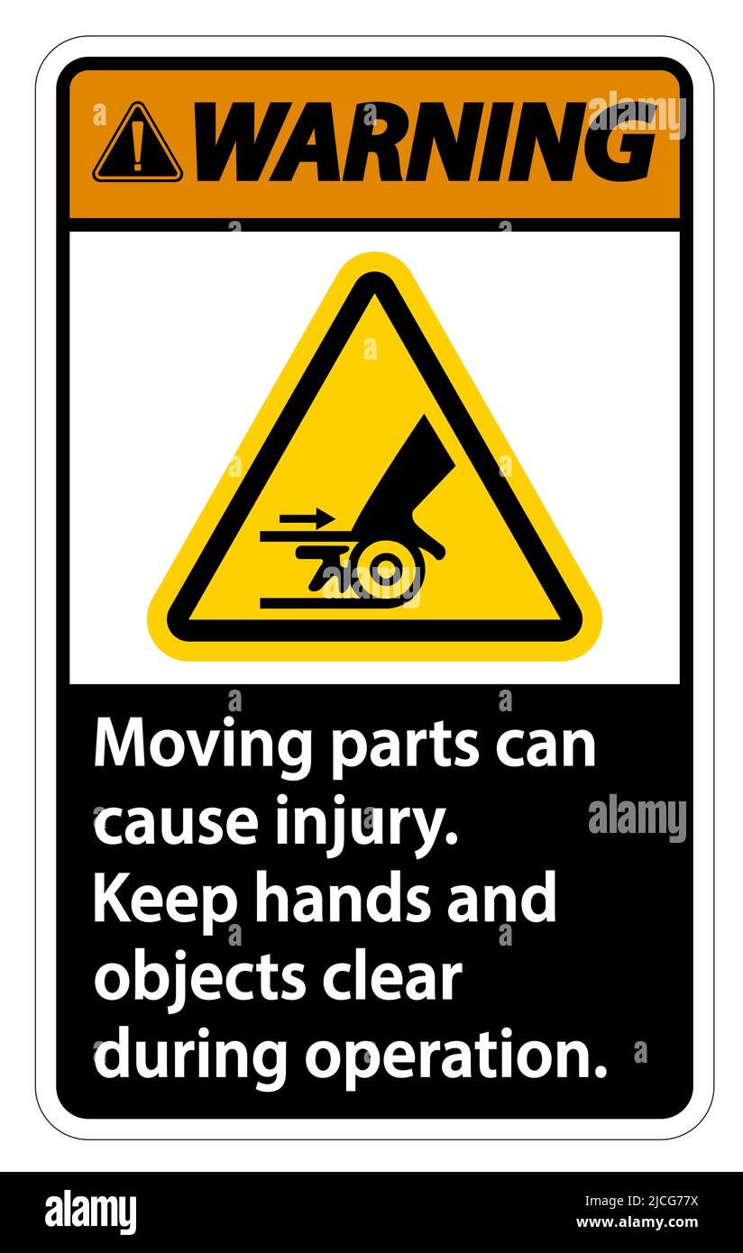 Warning Moving parts can cause injury sign on white background Stock ...
