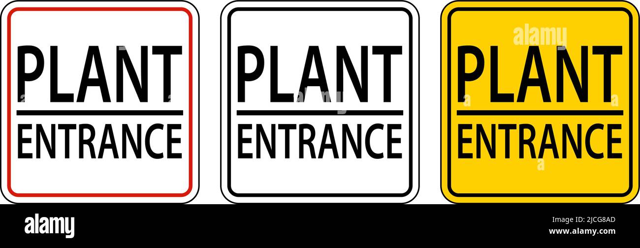 Plant Entrance Sign On White Background Stock Vector Image & Art - Alamy