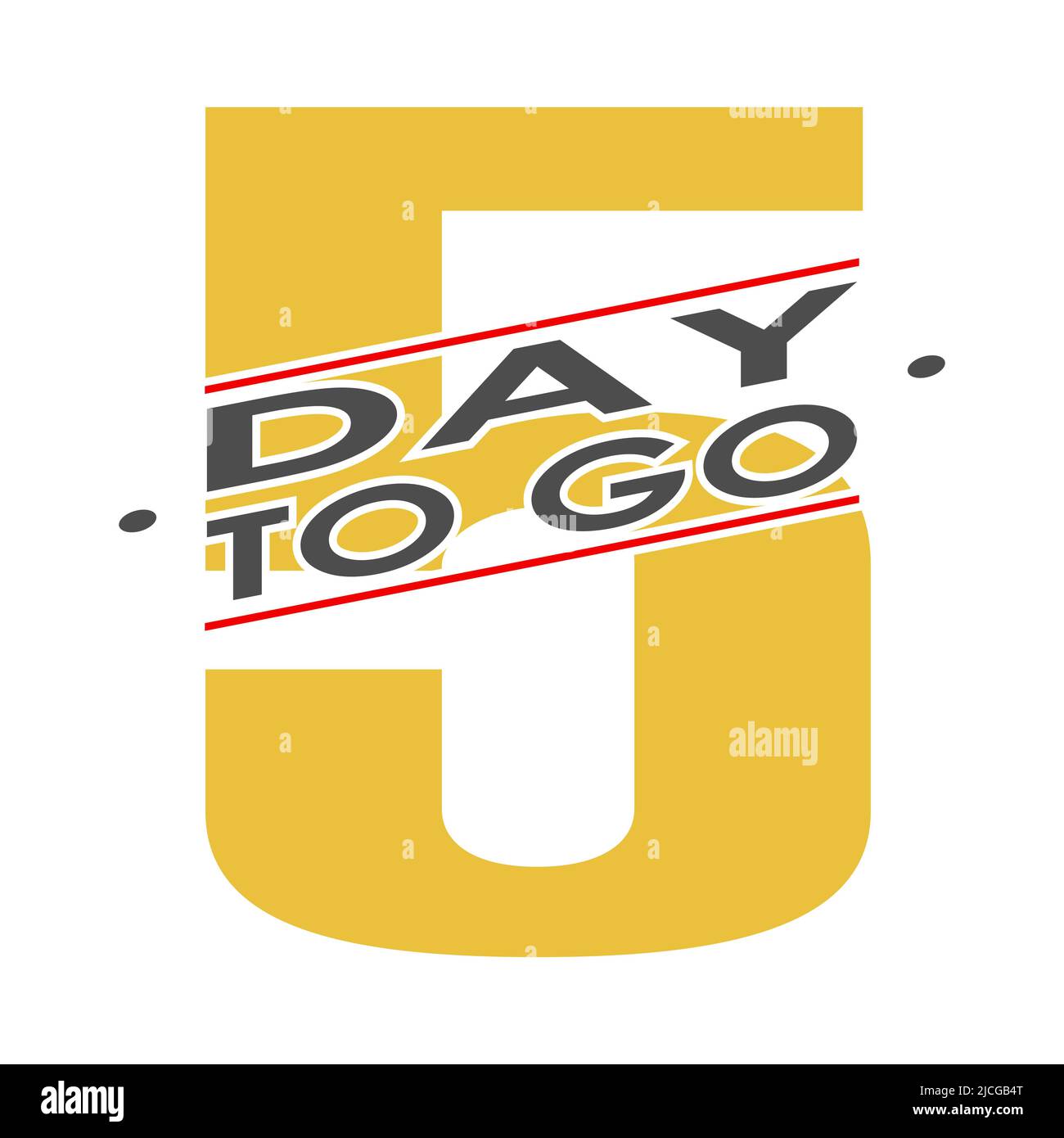 5 days to go. A stylized countdown icon or banner. Vector illustration ...