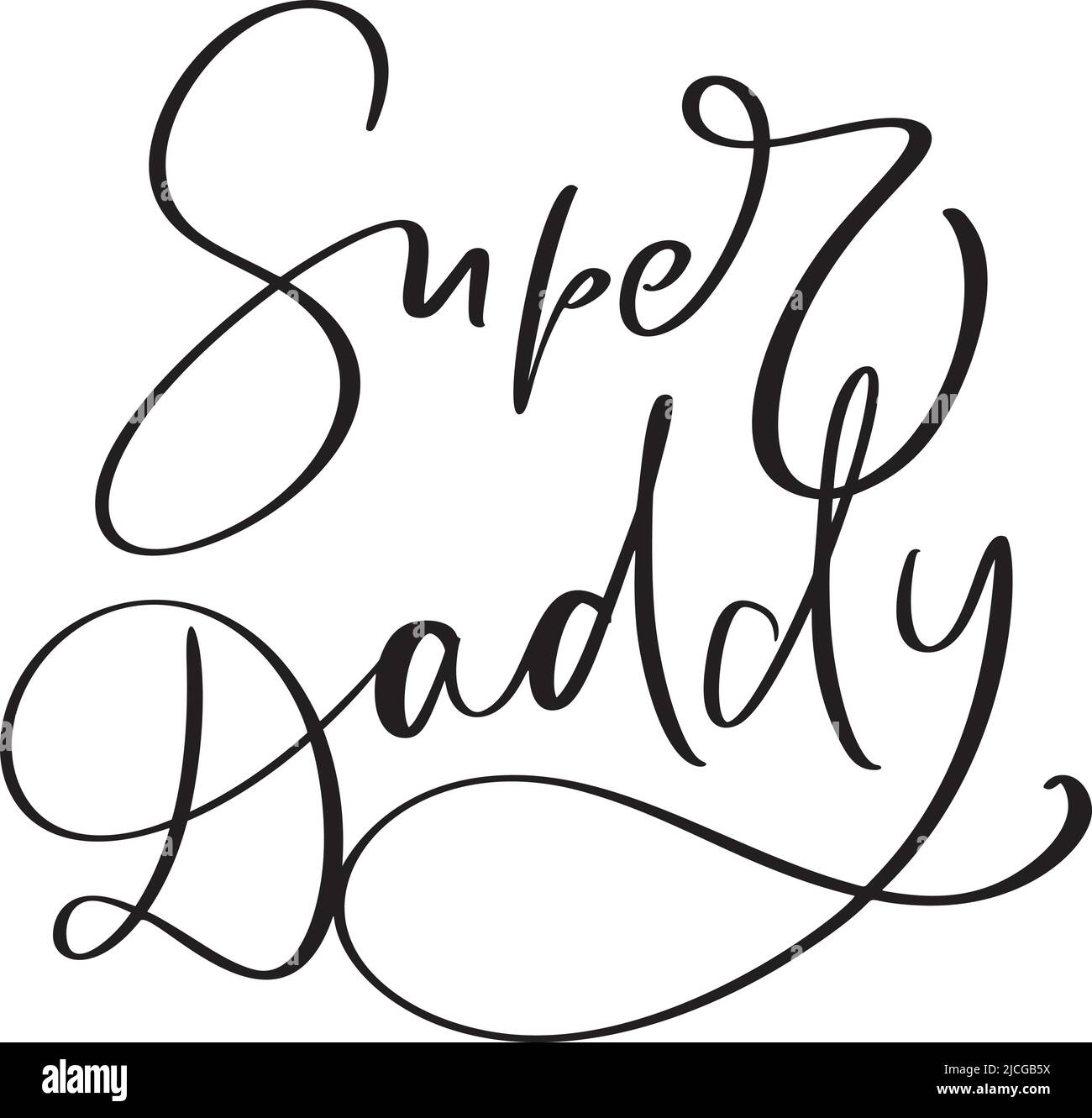 Super Daddy funny hand drawn calligraphy text. Good for fashion shirts ...