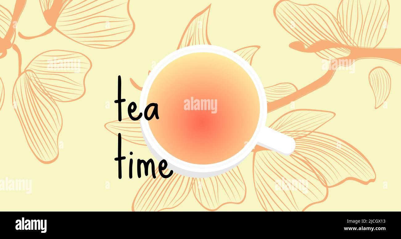 Illustrative image of flowers with tea time text and tea cup against ...