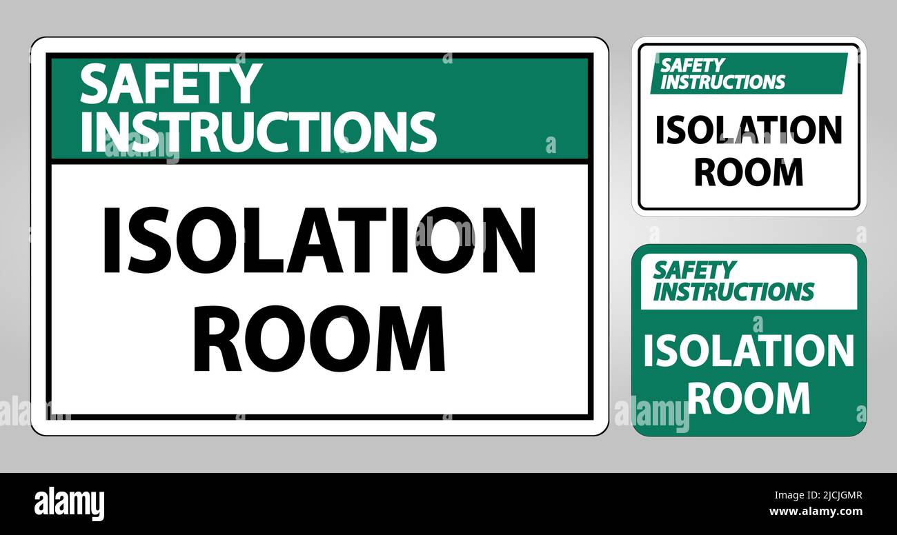 Safety Instructions Isolation room Sign Isolate On White Background ...