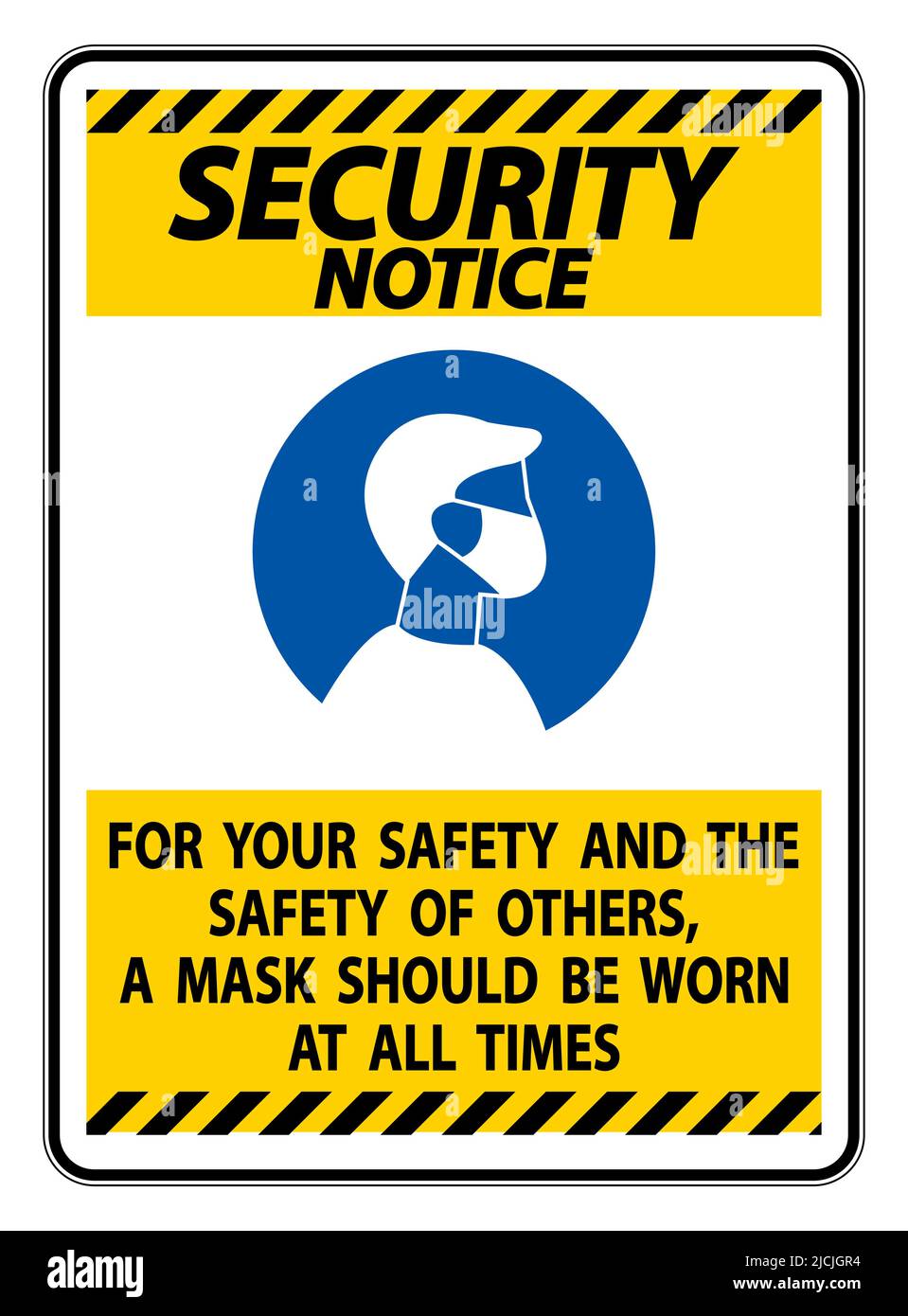 Security Notice For Your Safety And Others Mask At All Times Sign on ...