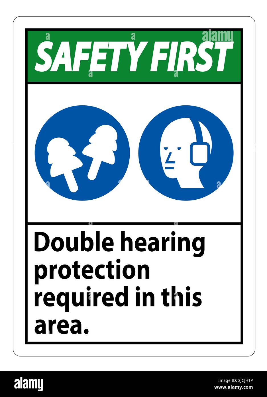 Safety First Sign Double Hearing Protection Required In This Area With ...