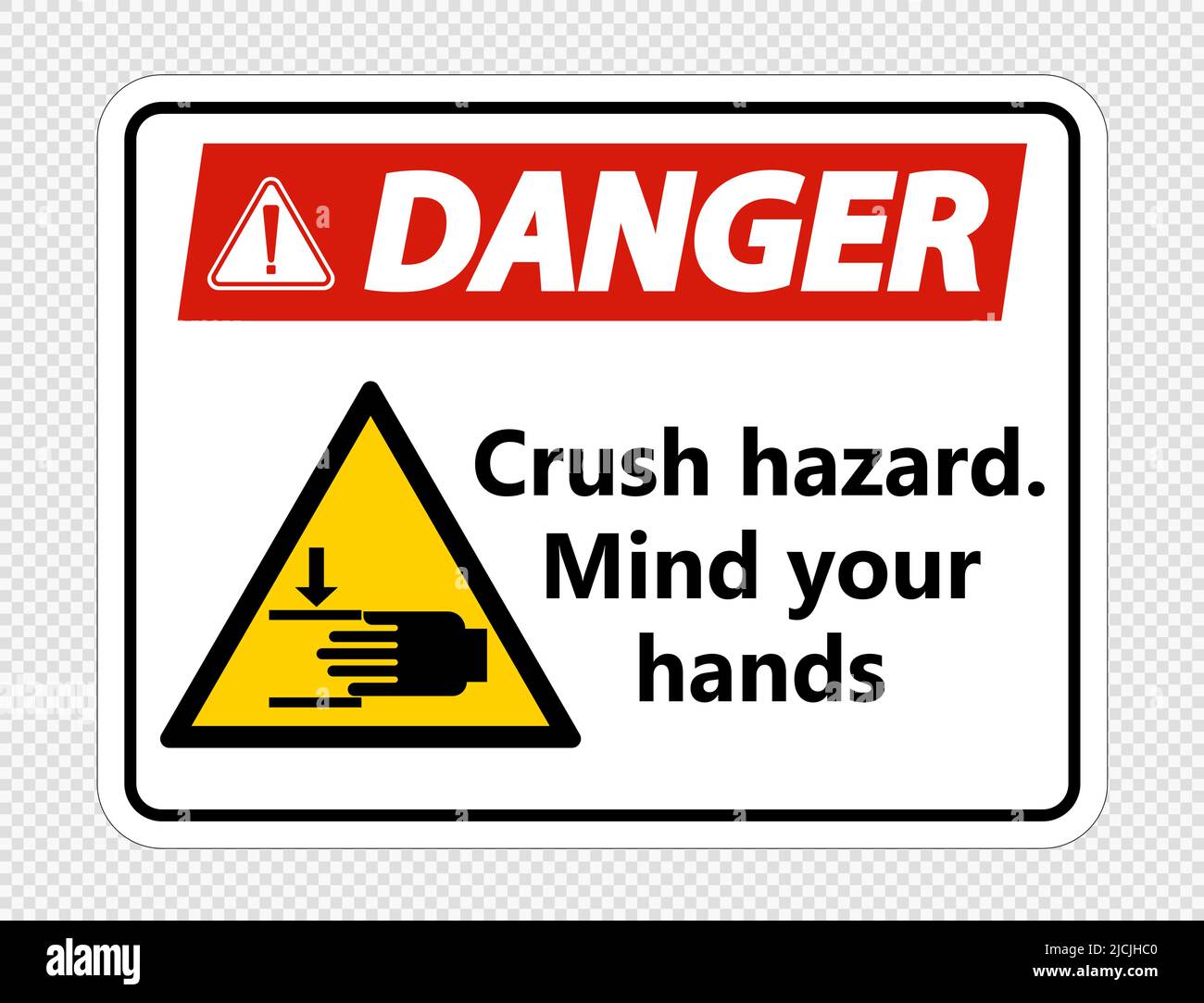 Danger crush hazard.Mind your hands Sign on transparent background ...