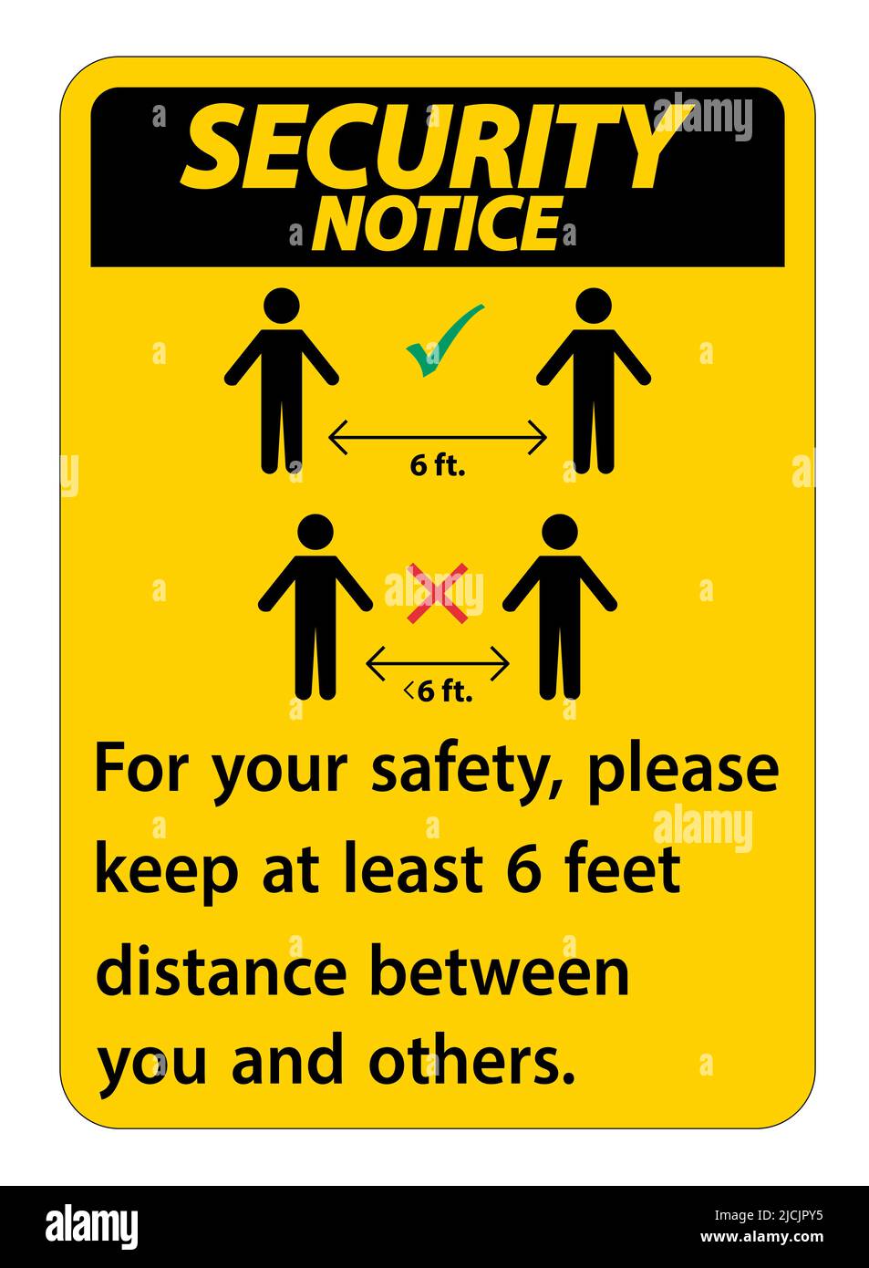 Security Notice Keep 6 Feet Distance,For your safety,please keep at ...