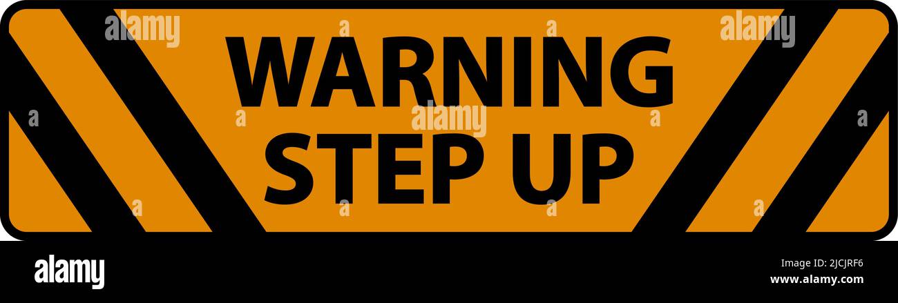 Warning Step Up Floor Sign On White Background Stock Vector Image & Art ...