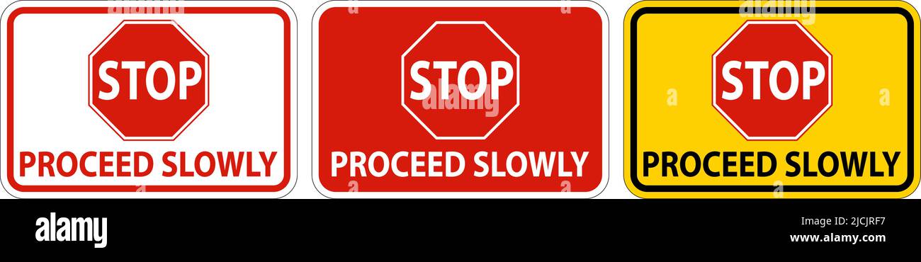 Stop Proceed Slowly Sign On White Background Stock Vector Image & Art ...