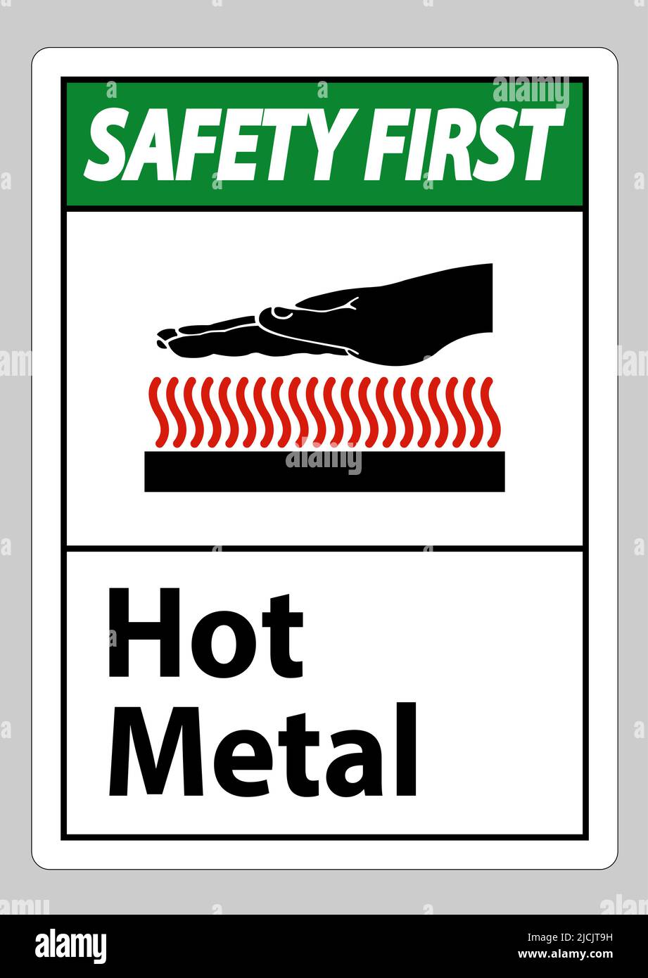 Safety First Hot Metal Symbol Sign Isolated On White Background Stock ...