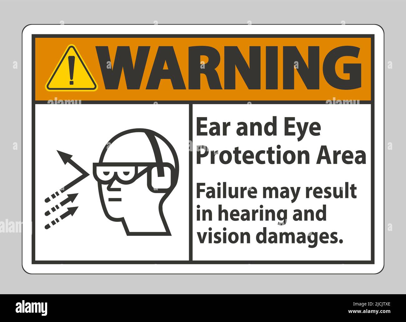 Warning Sign Ear And Eye Protection Area, Failure May Result In Hearing ...