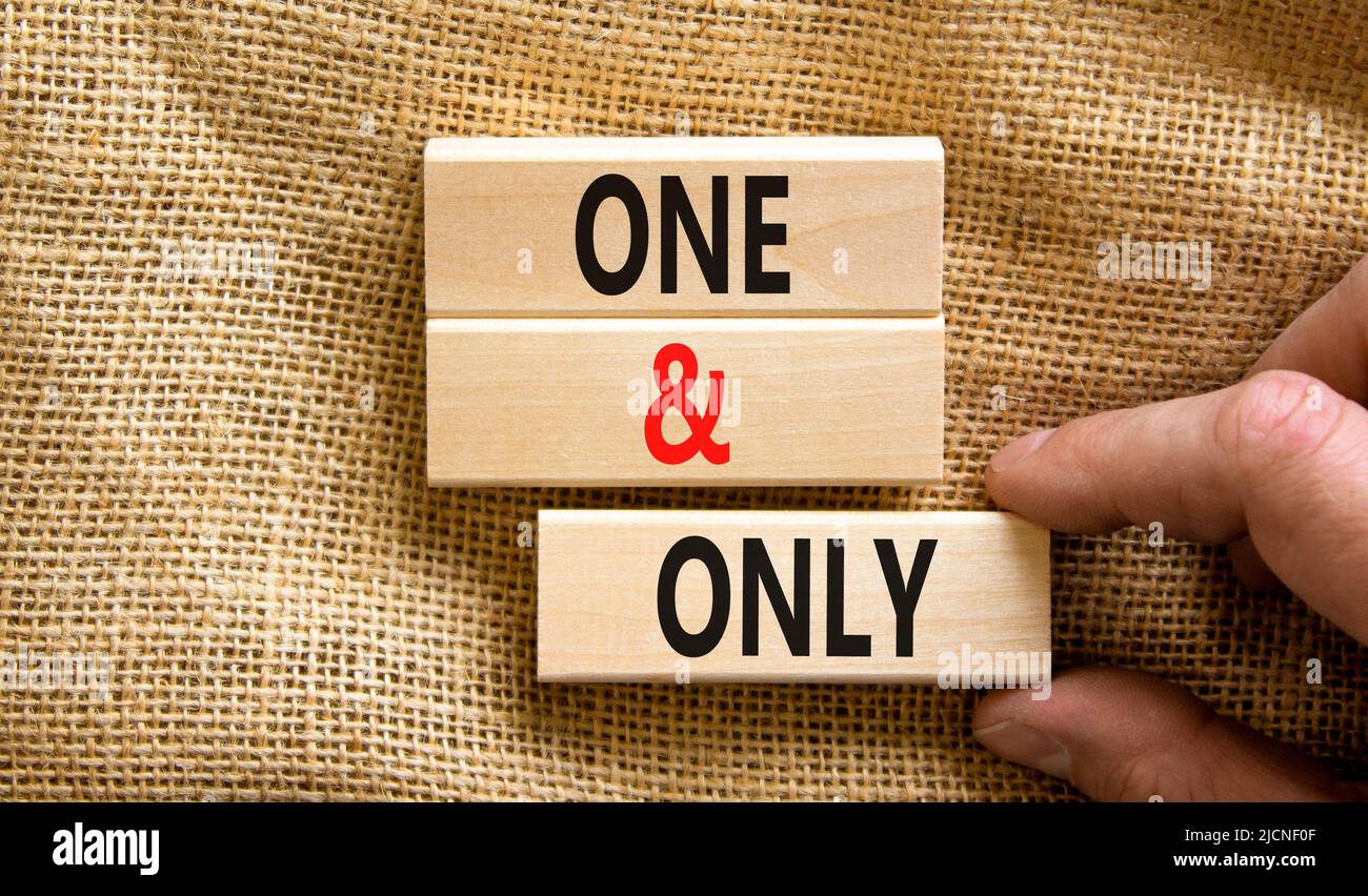 One and only symbol. Concept words One and only on wooden blocks on a ...