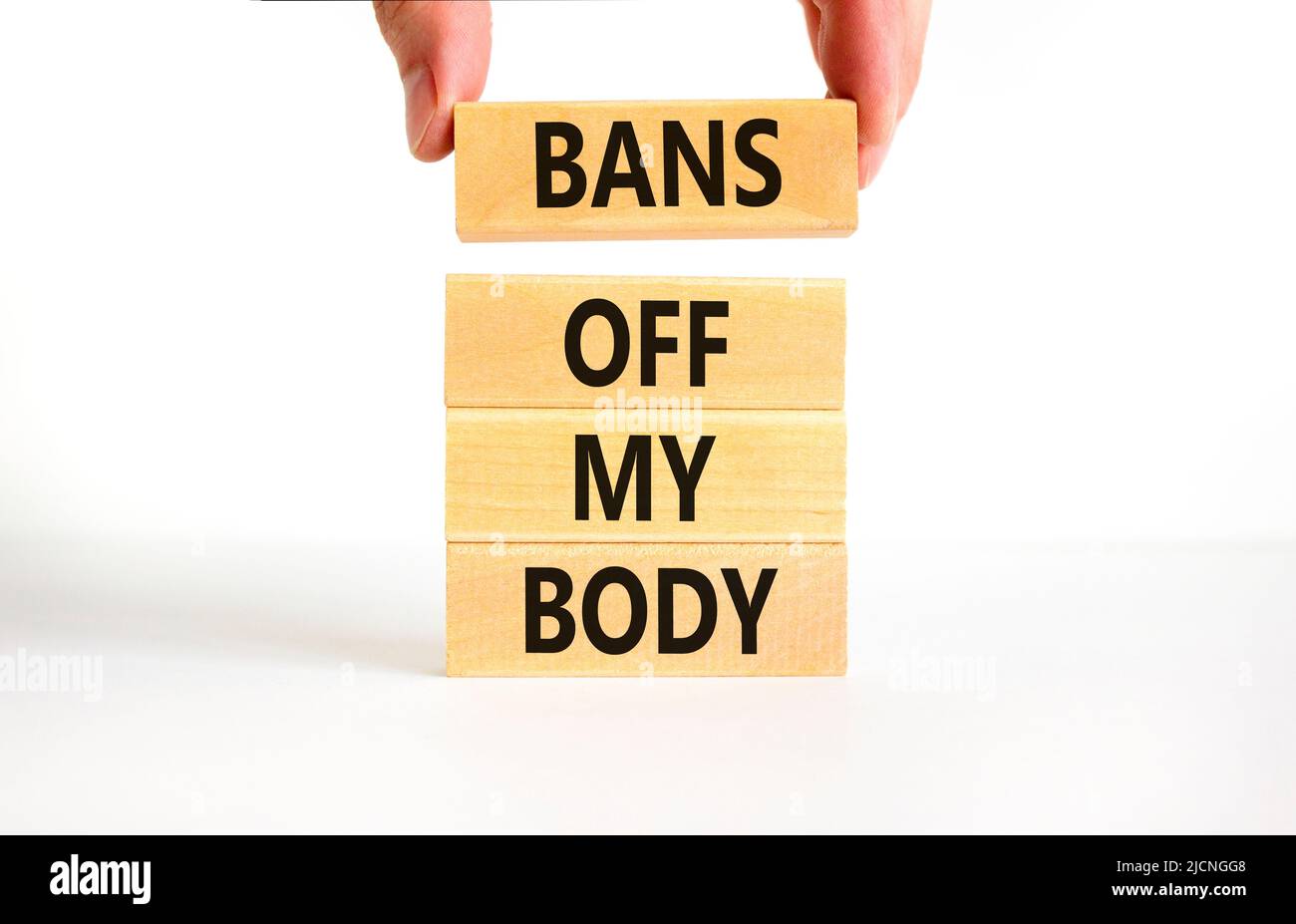 Bans off my body symbol. Concept words Bans off my body on wooden ...