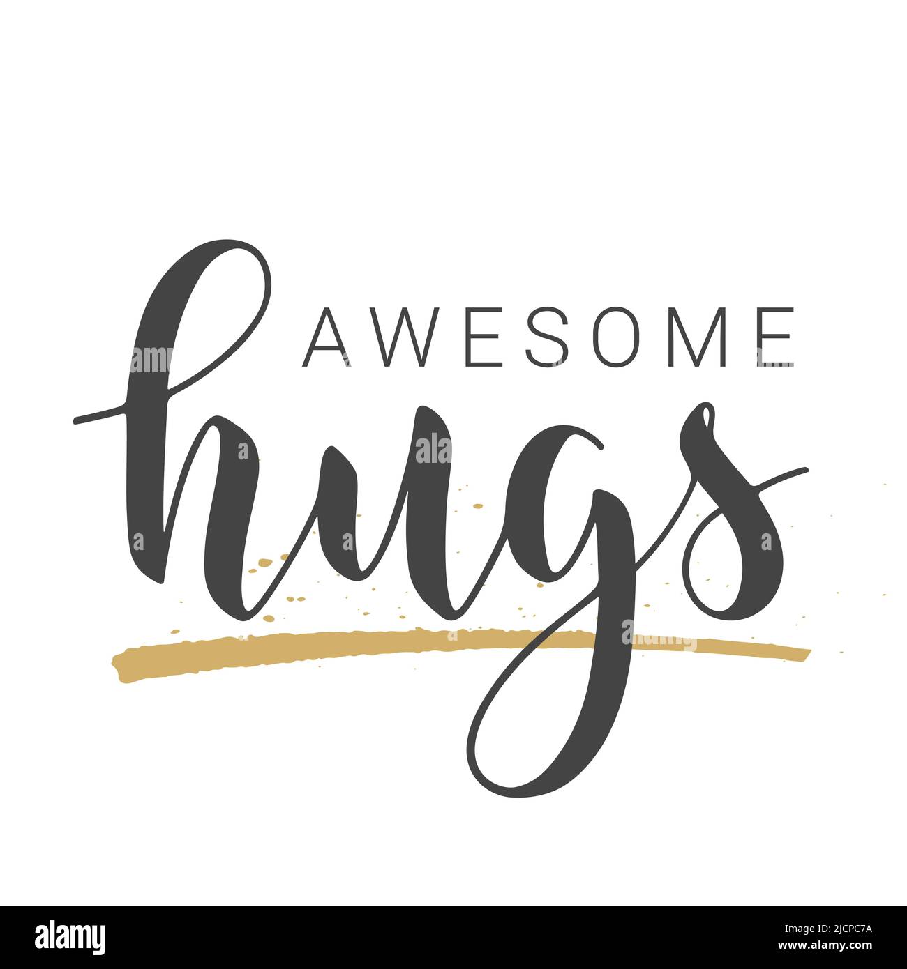 Vector Stock Illustration. Handwritten Lettering of Awesome Hugs ...