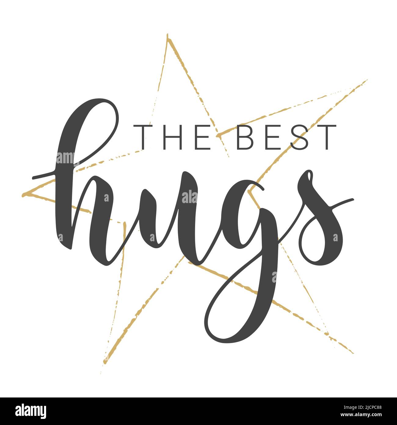 Vector Stock Illustration. Handwritten Lettering of The Best Hugs ...