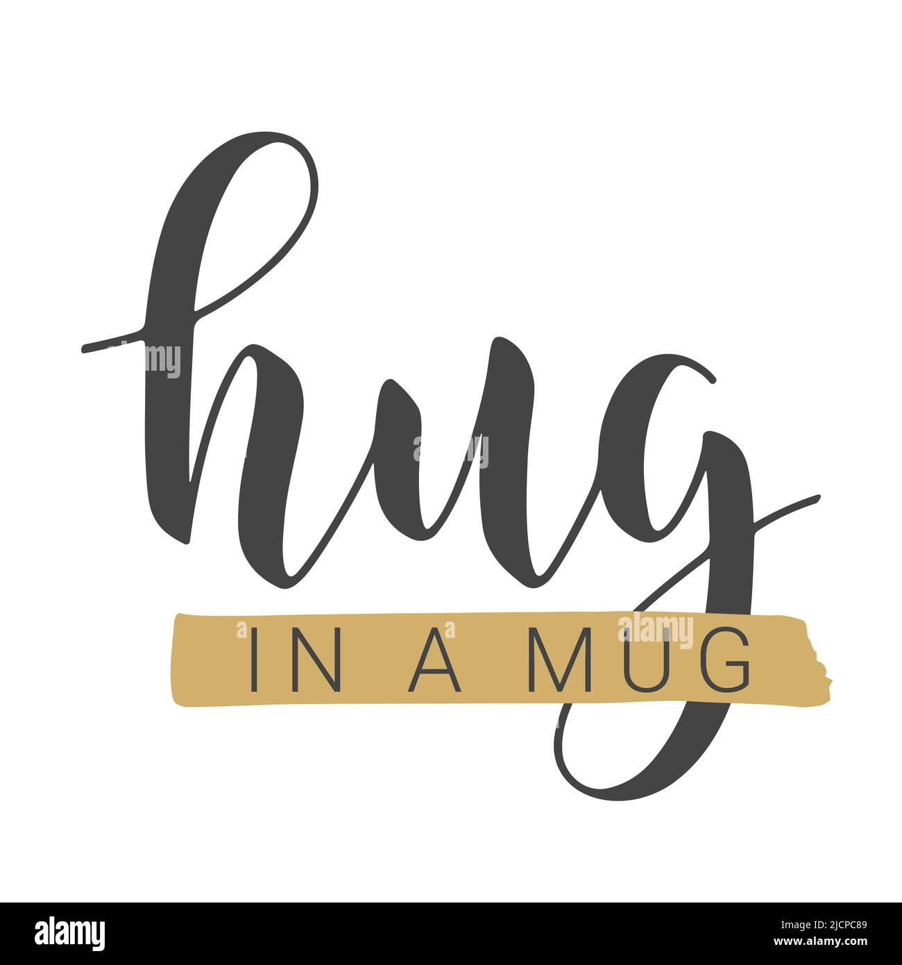 Vector Stock Illustration. Handwritten Lettering of Hug in a Mug ...