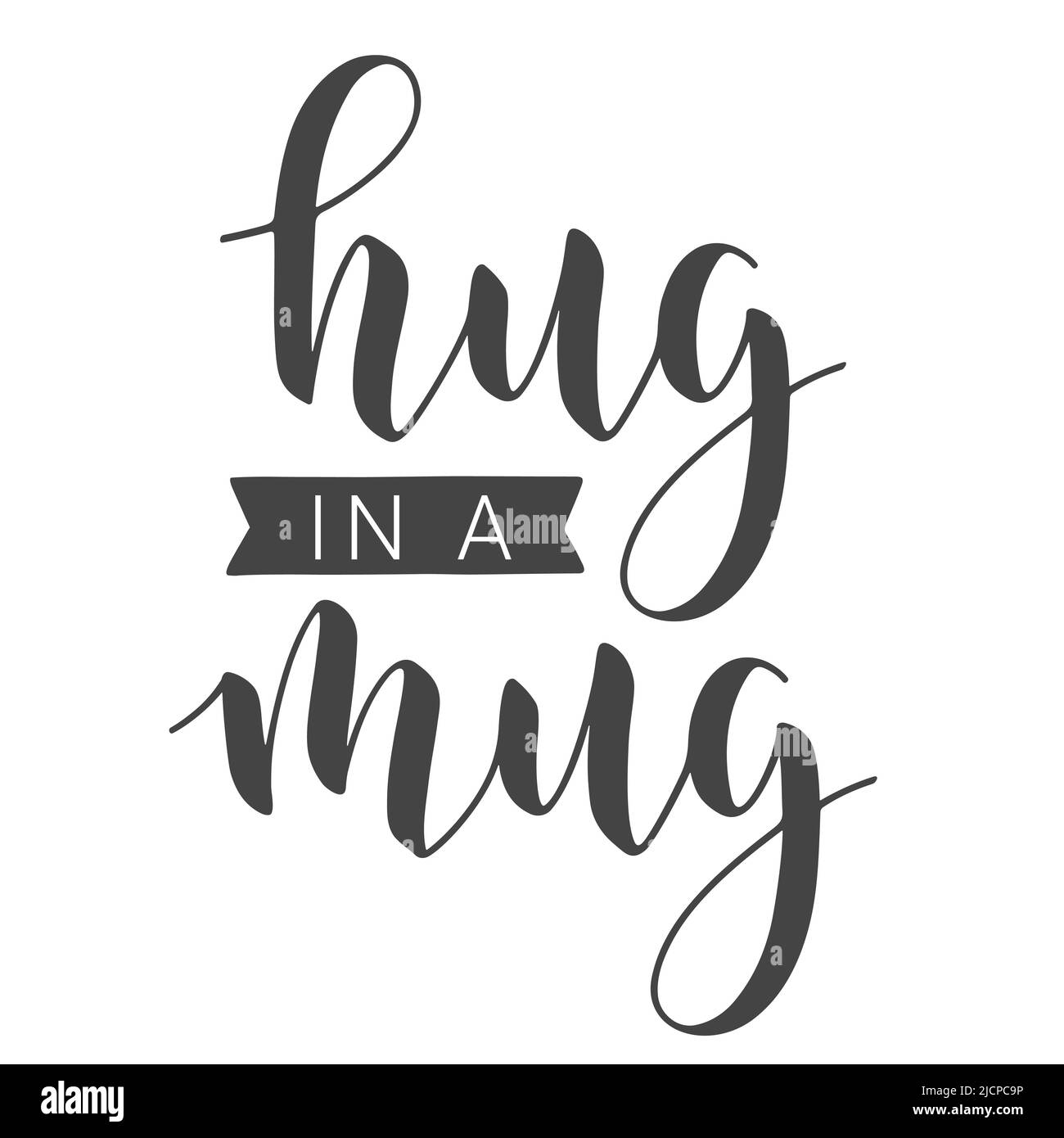 Vector Stock Illustration. Handwritten Lettering of Hug in a Mug ...