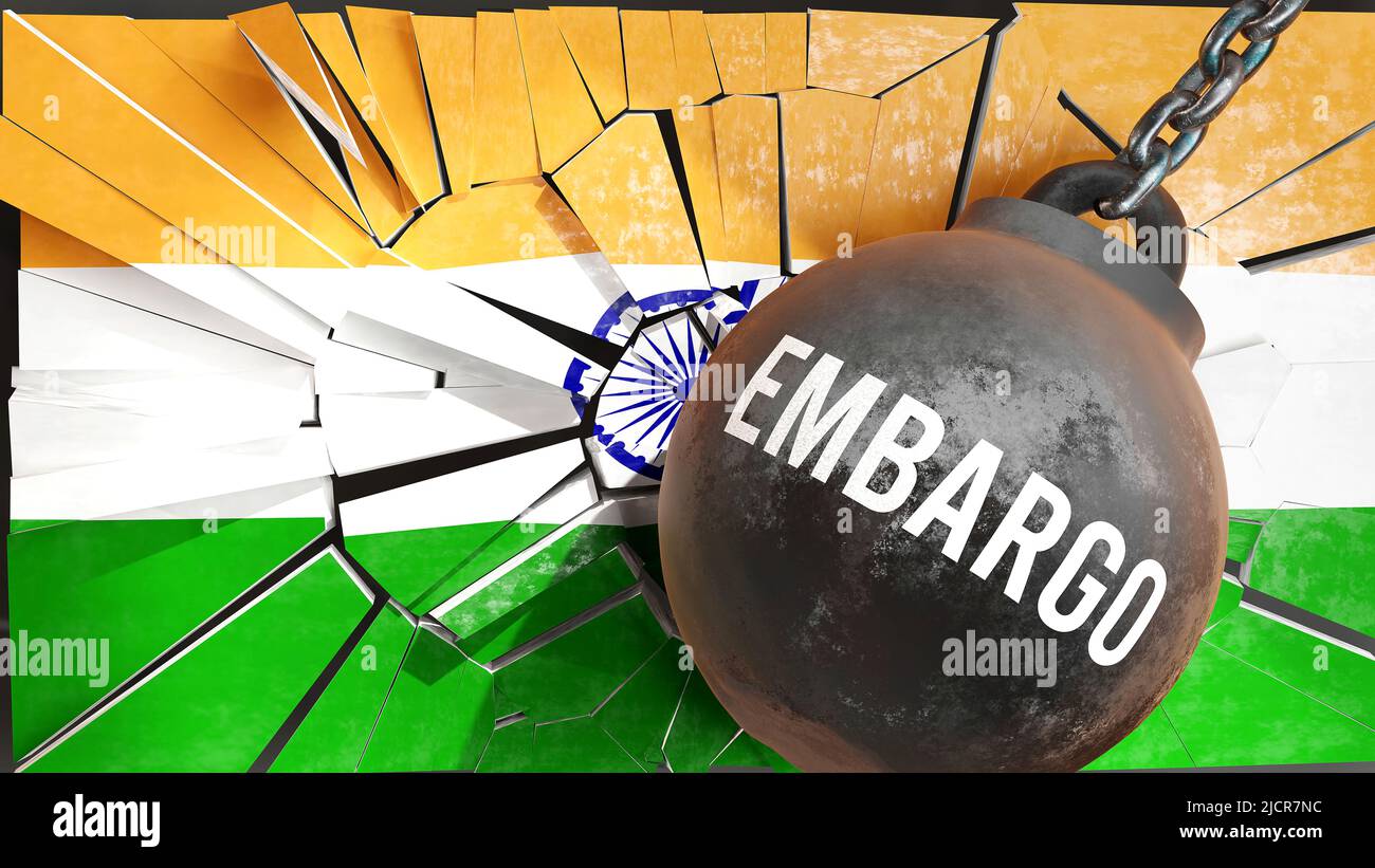 Embargo and India, destroying economy and ruining the nation. Embargo ...