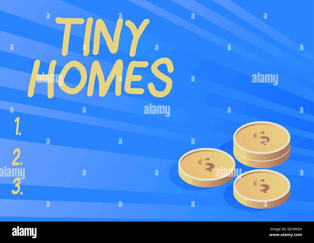 Sign displaying Tiny Homes. Business showcase houses contain one room ...