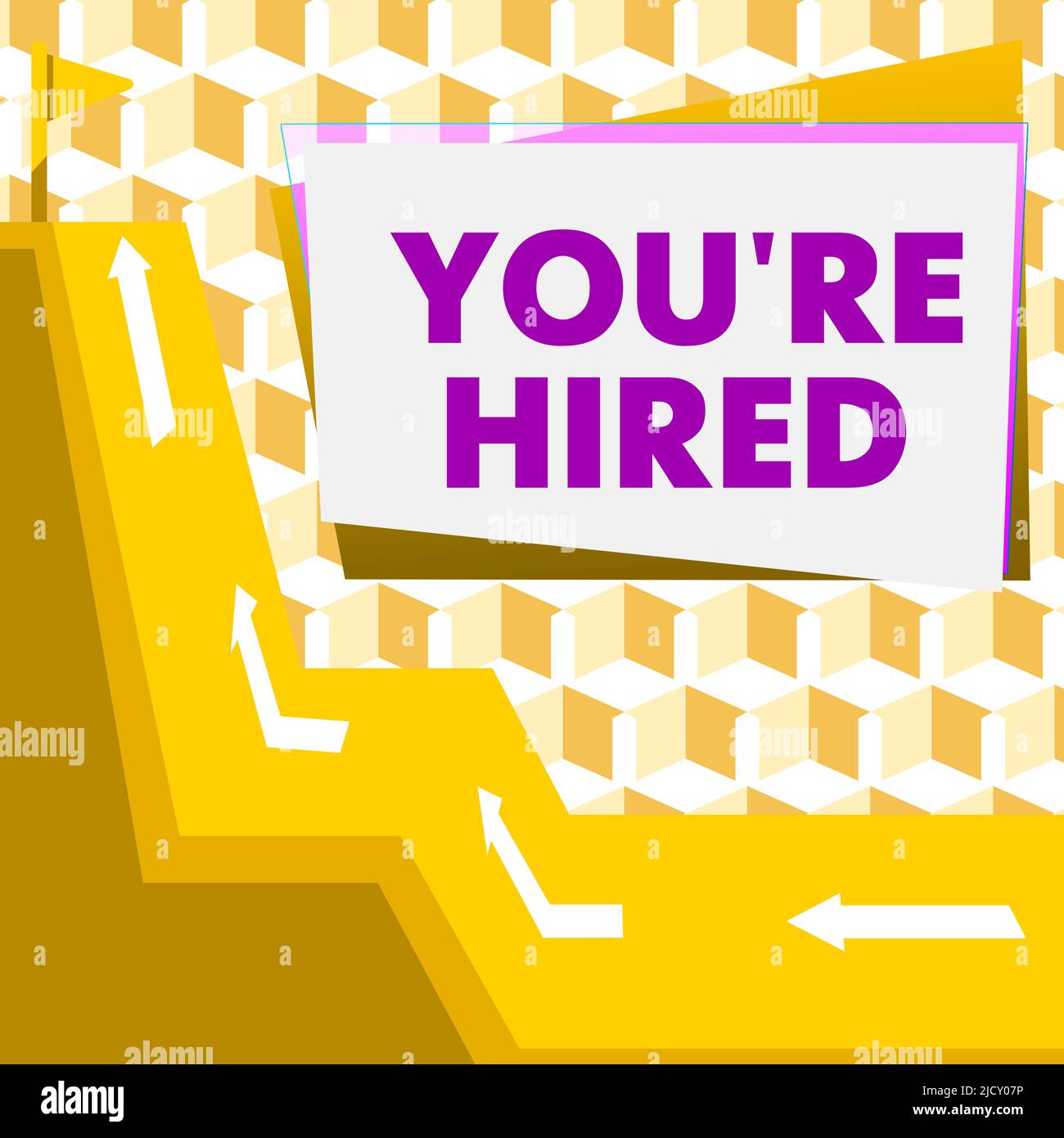 Sign displaying You Re Hired. Business approach New Job Employed Newbie ...