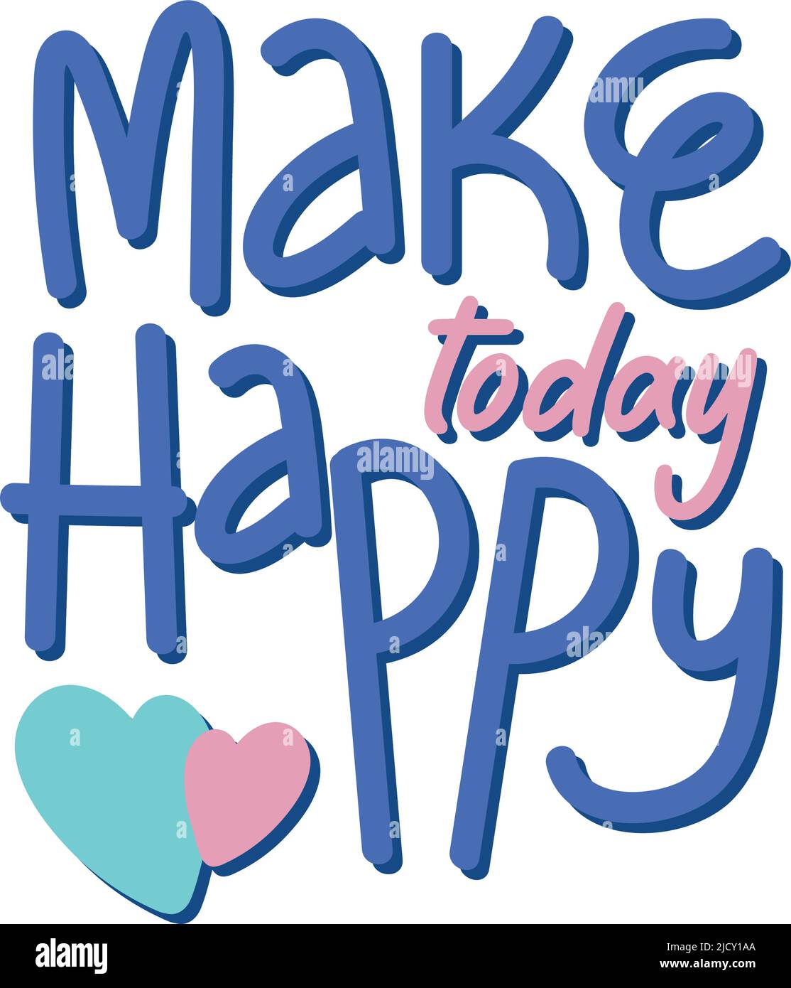 make today happy lettering poster Stock Vector Image & Art - Alamy