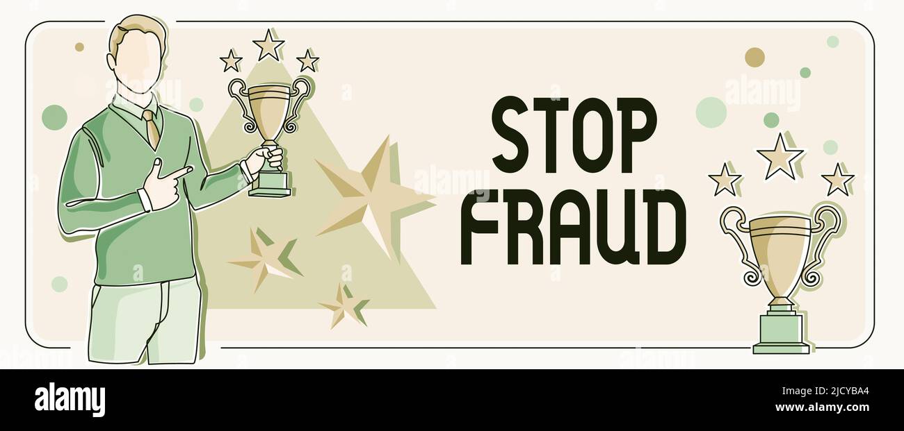 Inspiration showing sign Stop Fraud, Word for campaign advices showing ...