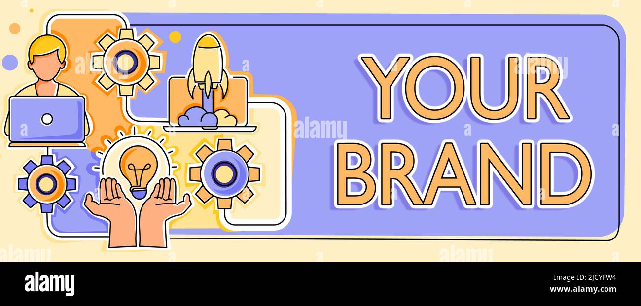 Conceptual display Your Brand, Business concept A name of any kind that ...