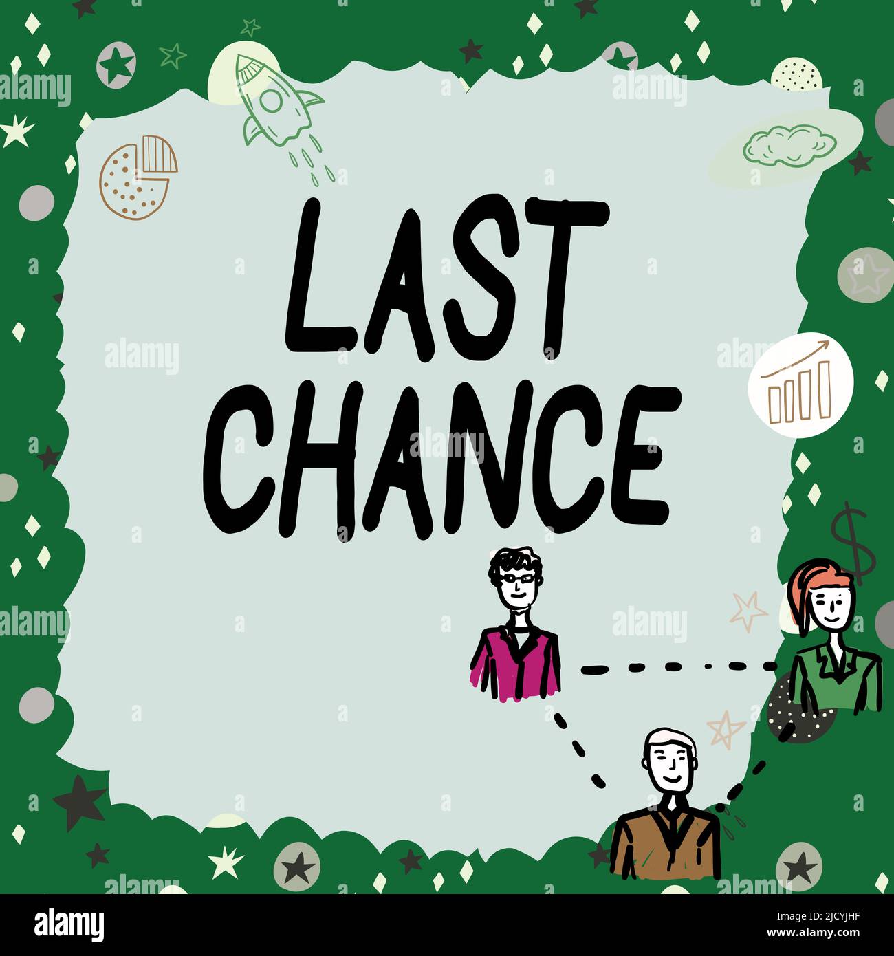 Text caption presenting Last Chance, Conceptual photo final opportunity ...