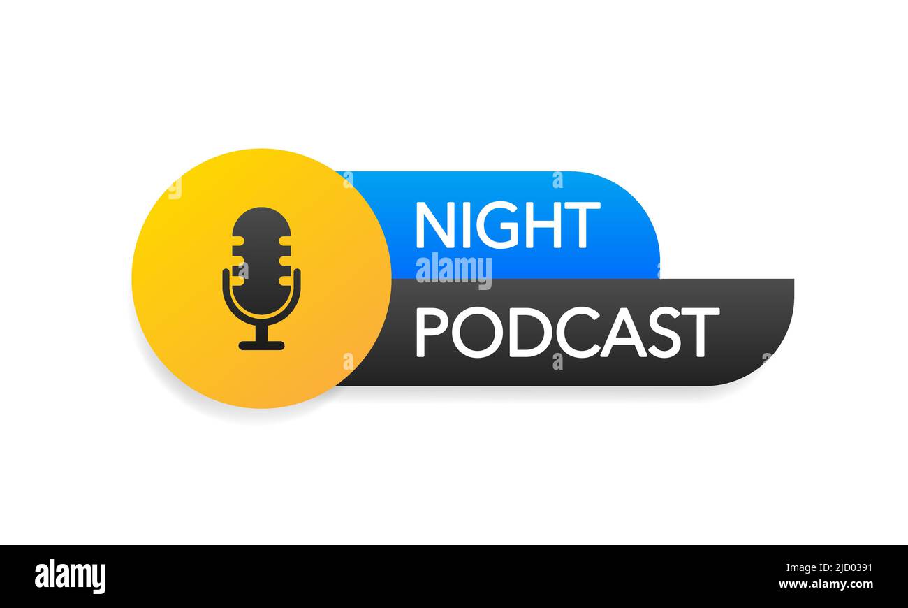 Night Podcast. Badge, icon, stamp, logo. Vector illustration Stock ...
