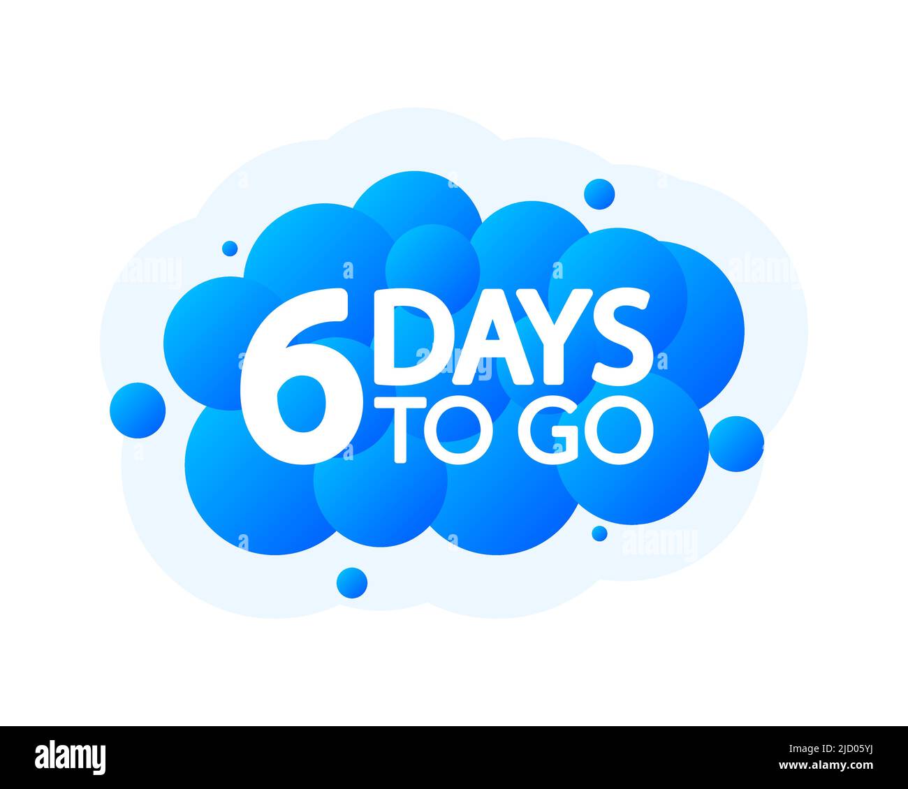 Six Days To Go Bubble Banner, blue emblem label. Vector illustration ...