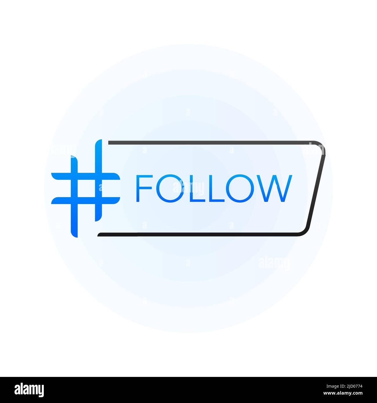 Hash tag lable. Tag Follow on white background. Vector illustration ...