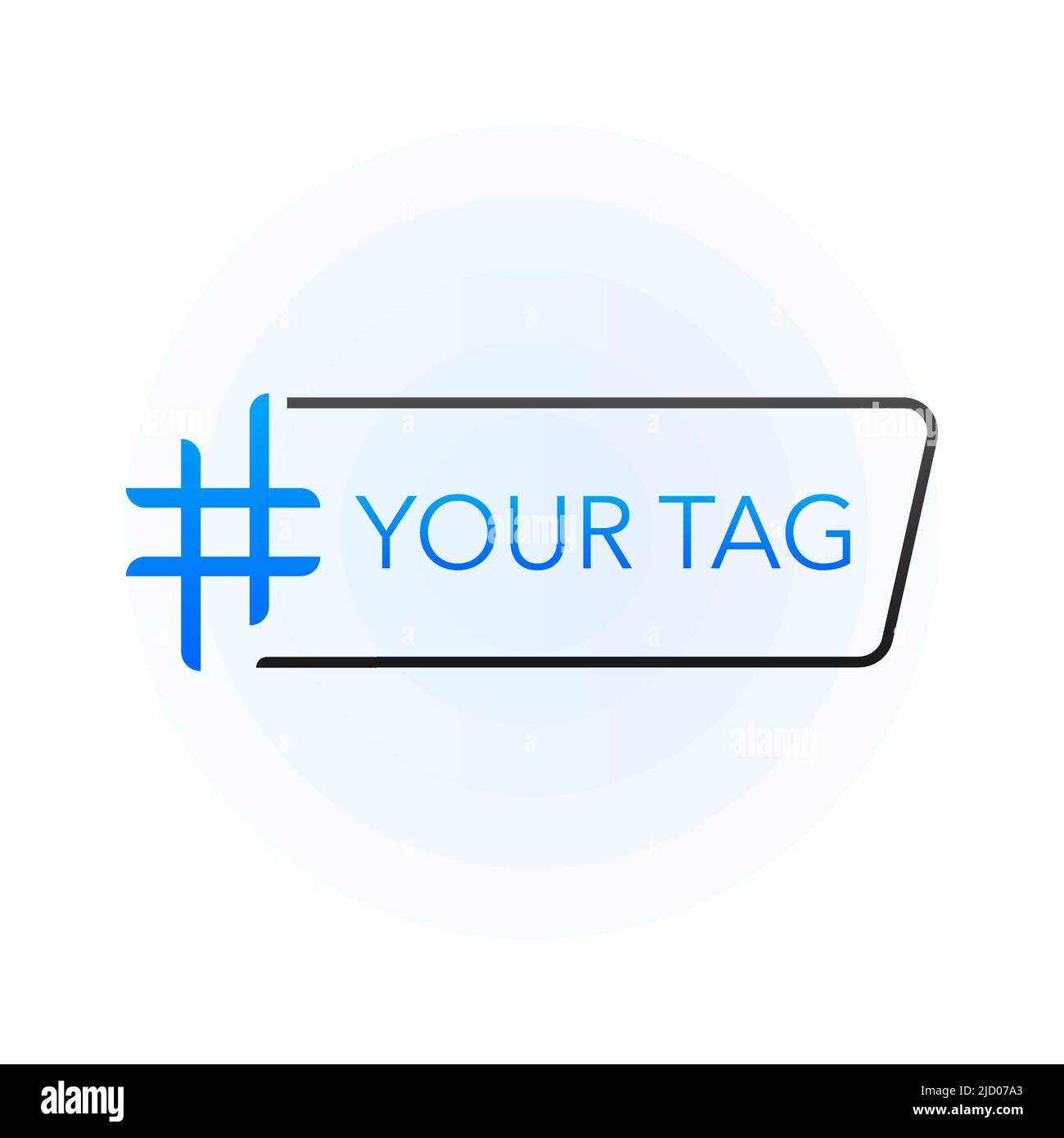 Hash tag lable. Your Tag on white background. Vector illustration Stock ...