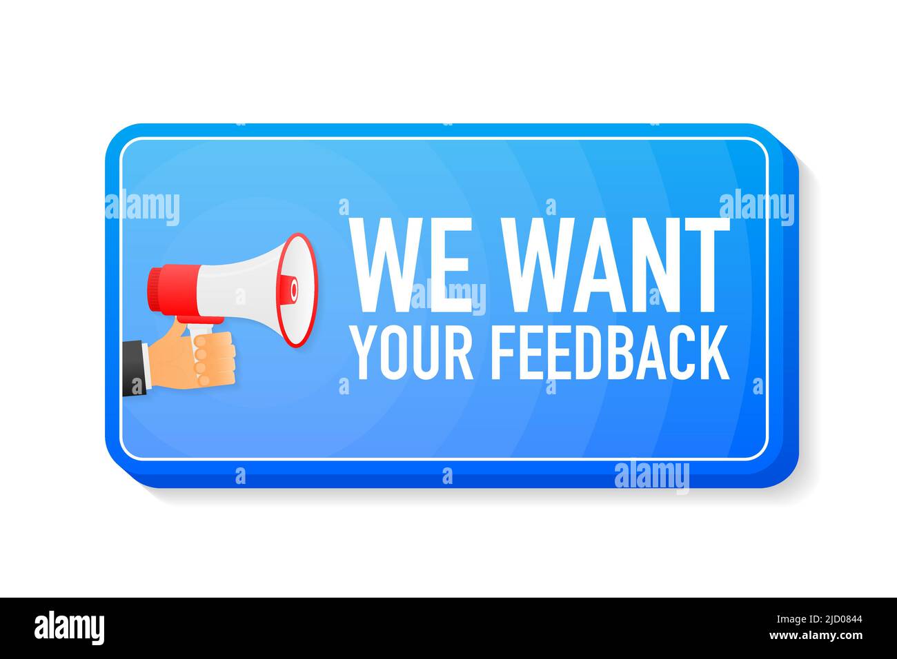 We Want Your Feedback megaphone blue banner in 3D style on white ...