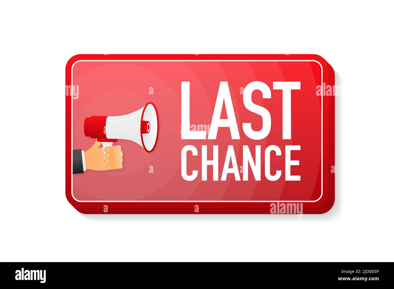 Last Chance megaphone red banner in 3D style on white background. Hand ...