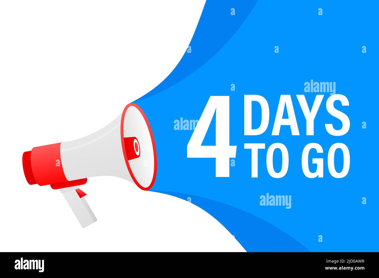 Loudspeaker. Megaphone with four days to go. Banner for business ...