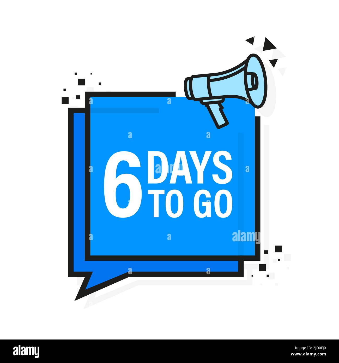 Loudspeaker. Megaphone with six days to go. Banner for business ...